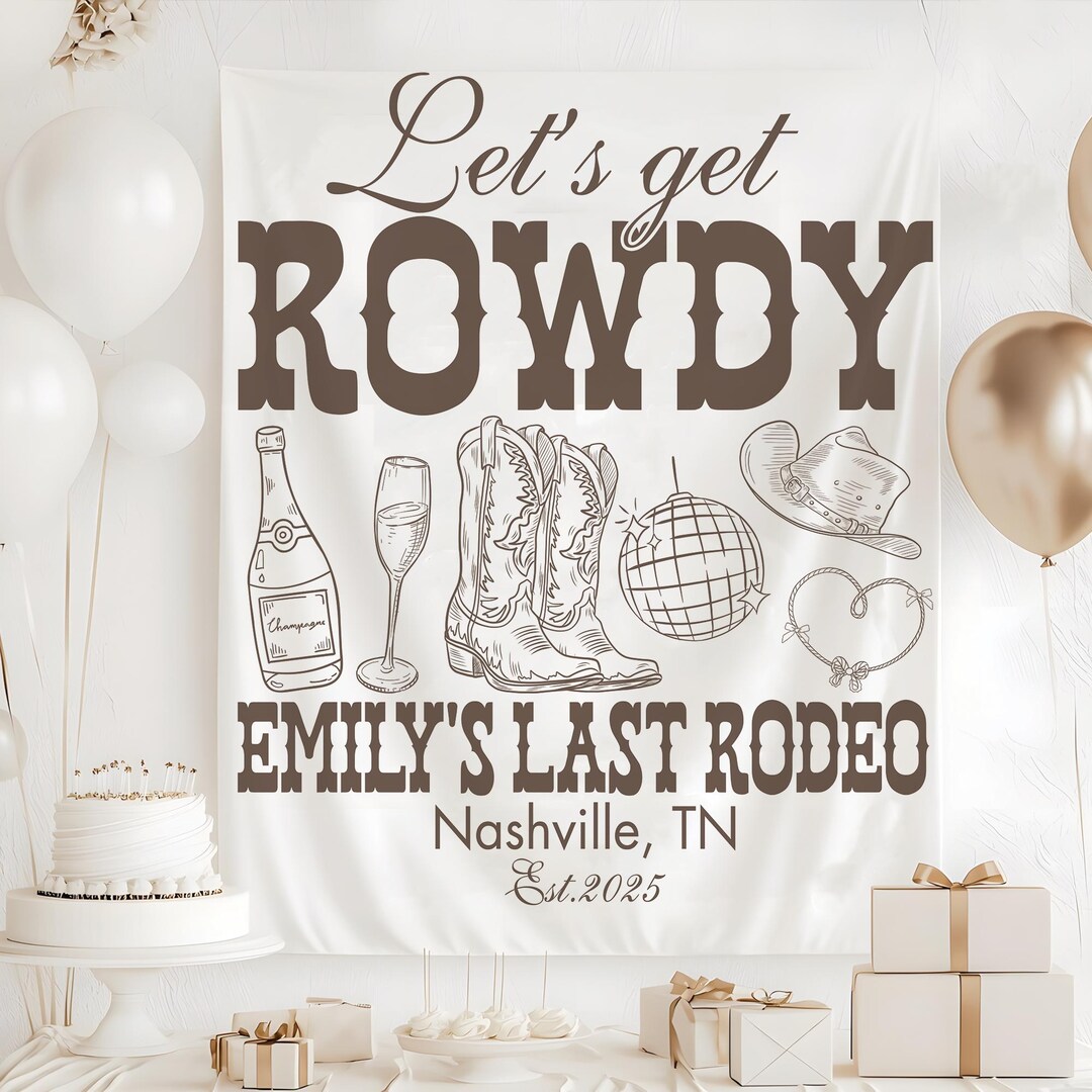 Custom Let's Get Rowdy Bachelorette Party Tapestry, Last Rodeo Bach ...