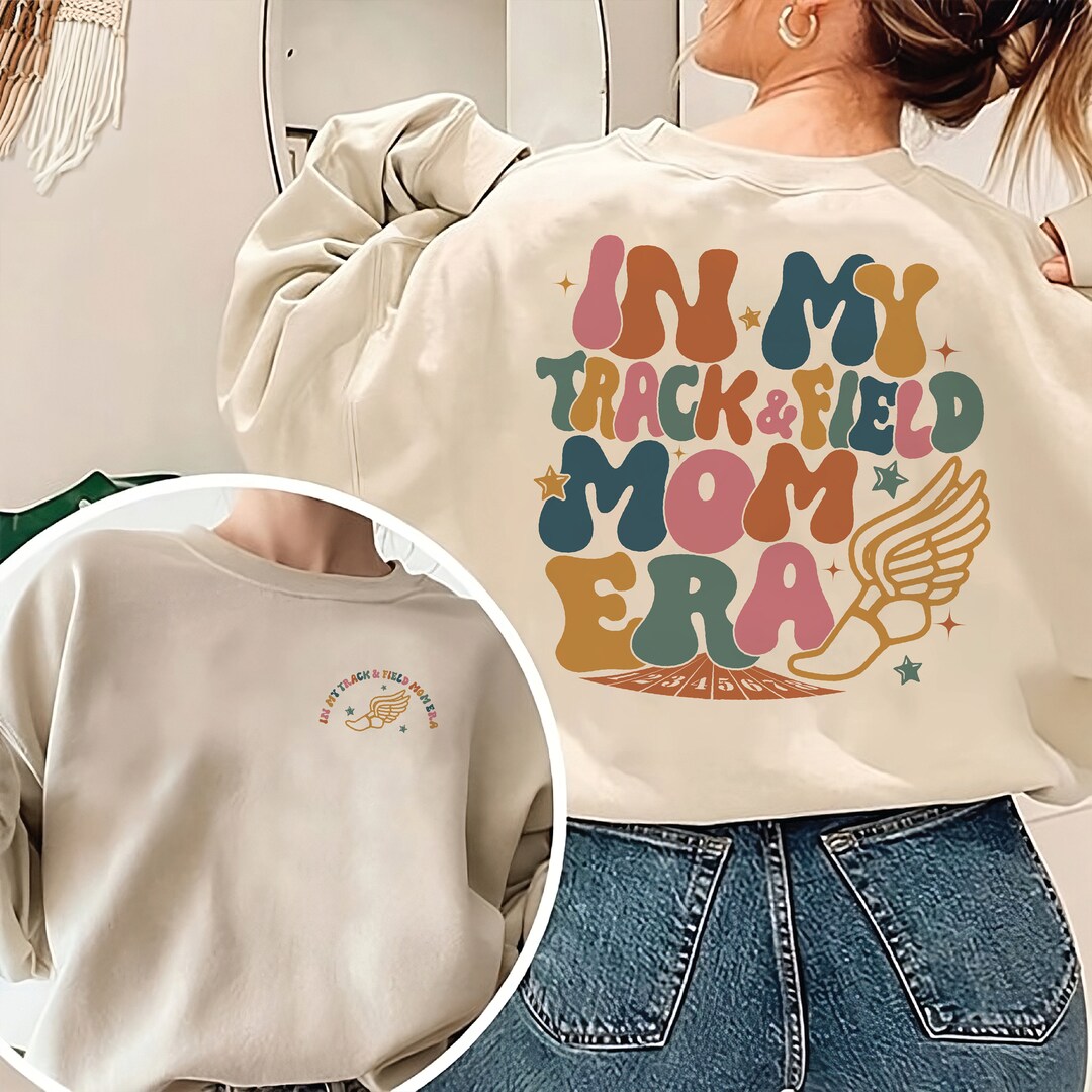 In My Track and Field Mom Era Sweatshirt, Custom Track Mom Shirt, Track ...