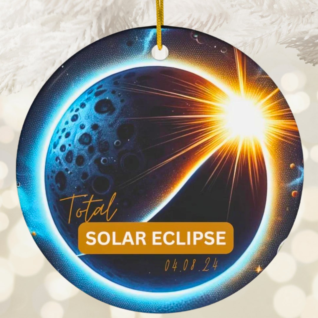Solar Eclipse 2024 Ornament, Eclipse of the Sun, Eclipse Keepsake, Eclipse Decor, Astronomy Gift ...