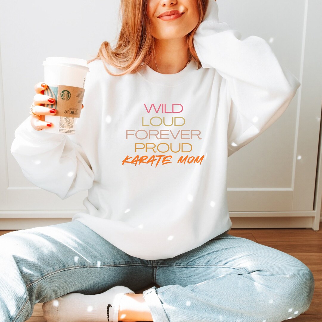 Karate Mom Sweatshirt for Mom Karate Shirt for Women Karate Mom ...