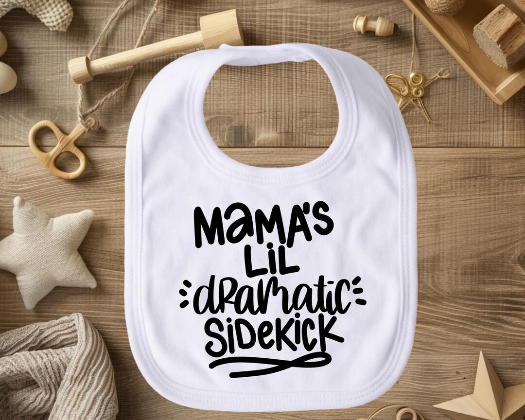 Mama's Lil Dramatic Sidekick Bib, Funny Baby Bib, Dramatic Baby Bib ...