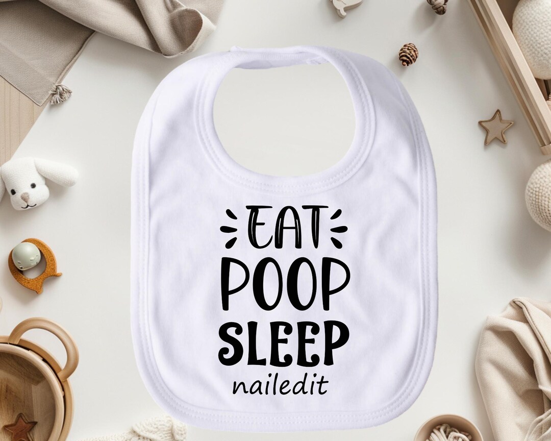 Eat Poop Sleep Nailed It Bib, Funny Baby Bib, Absorbent Toddler Bib ...