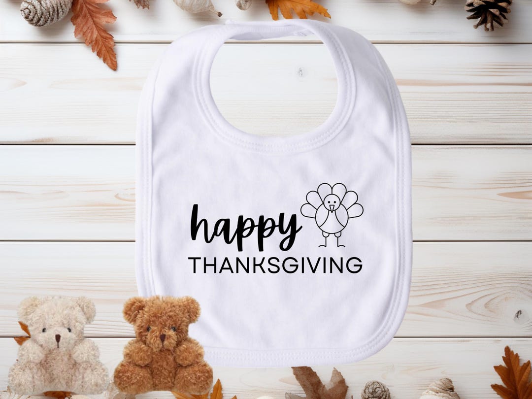 Happy Thanksgiving Bib Fall New Baby Gift for Girl or Boy, White ...