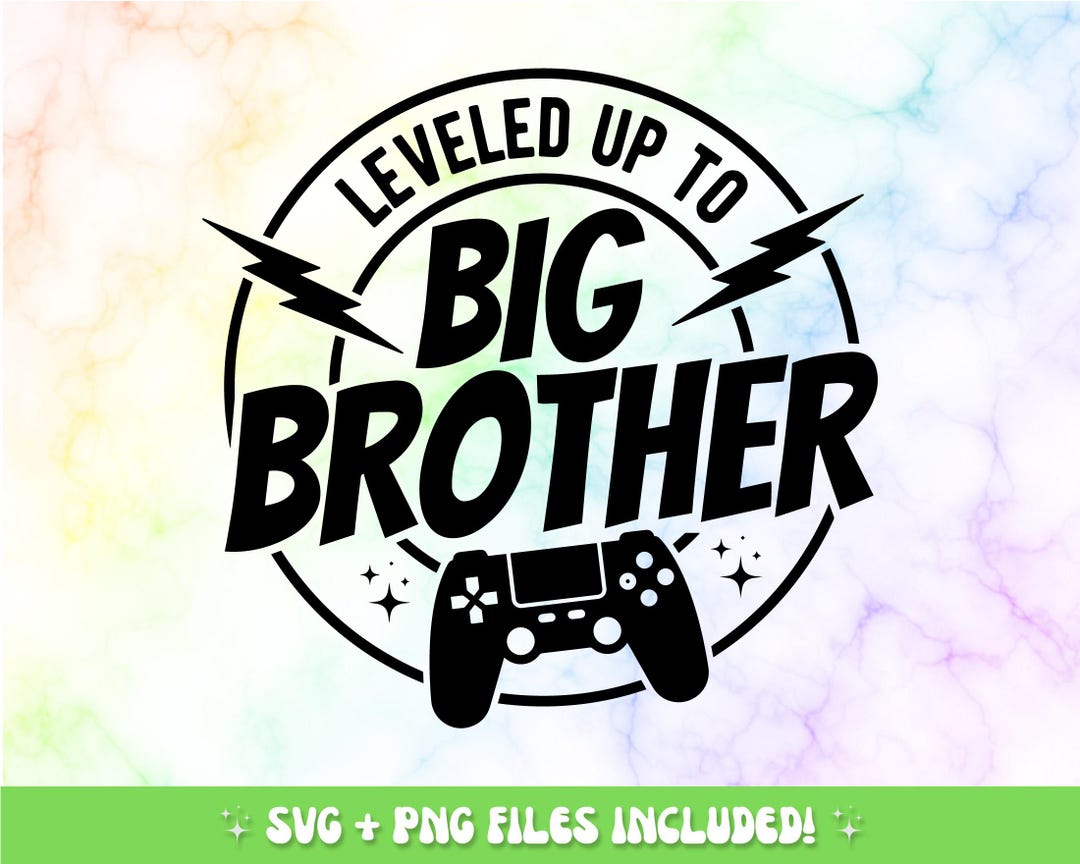 Leveled up to Big Brother SVG, New Baby Gift (digital Download) - Etsy