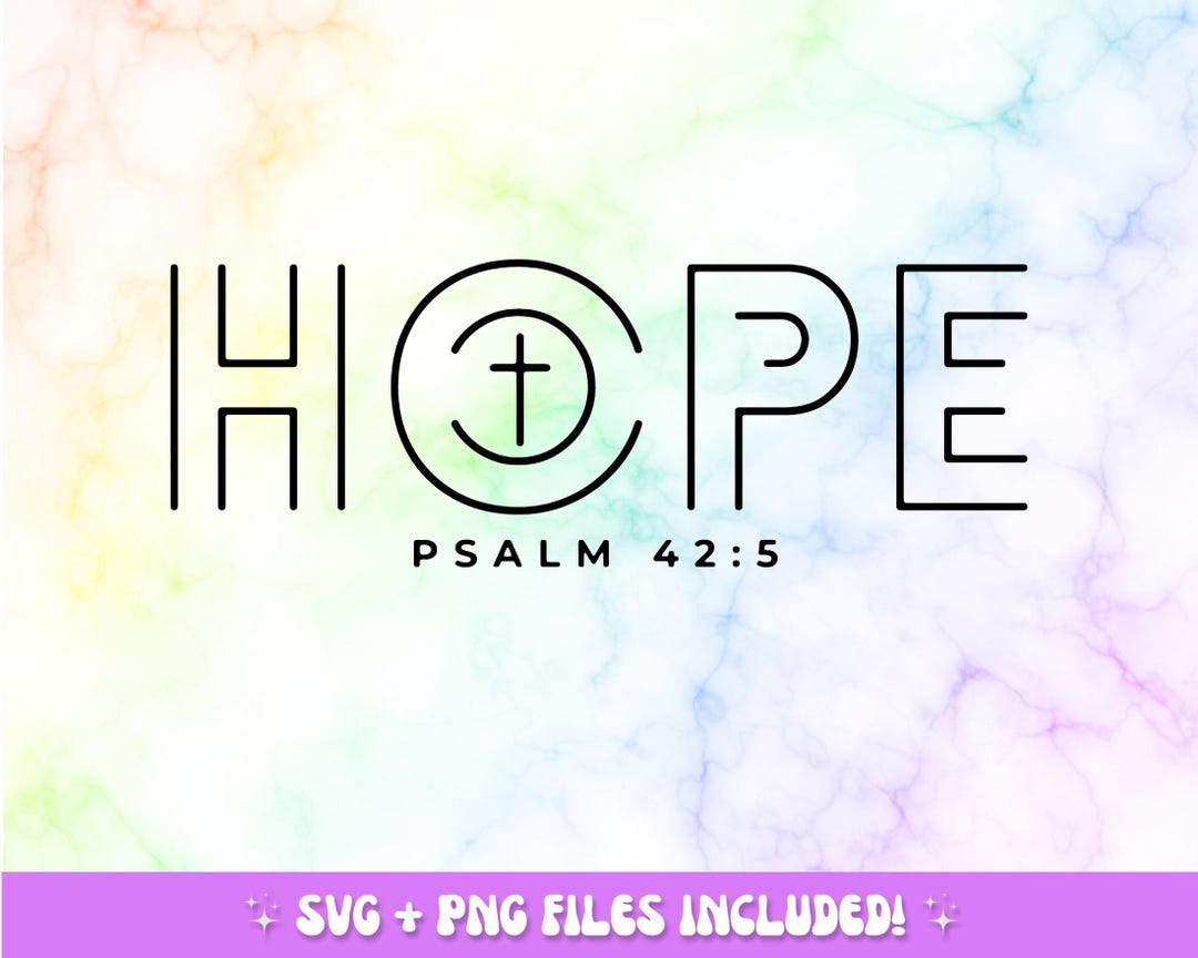 Hope SVG PNG, Faith Svg, Jesus Svg, Christian Svg, Bible Verse Svg ...
