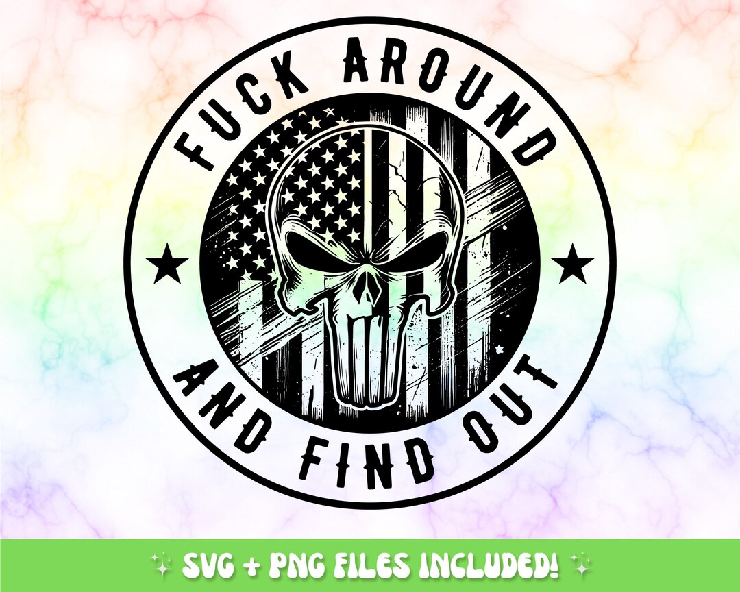 F Around and Find Out SVG PNG, FAAFO Svg, Punisher Skull Svg, Skull ...
