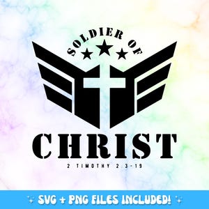 Soldier of Christ SVG PNG, Faith Svg, Jesus Svg, Christian Svg, Bible ...