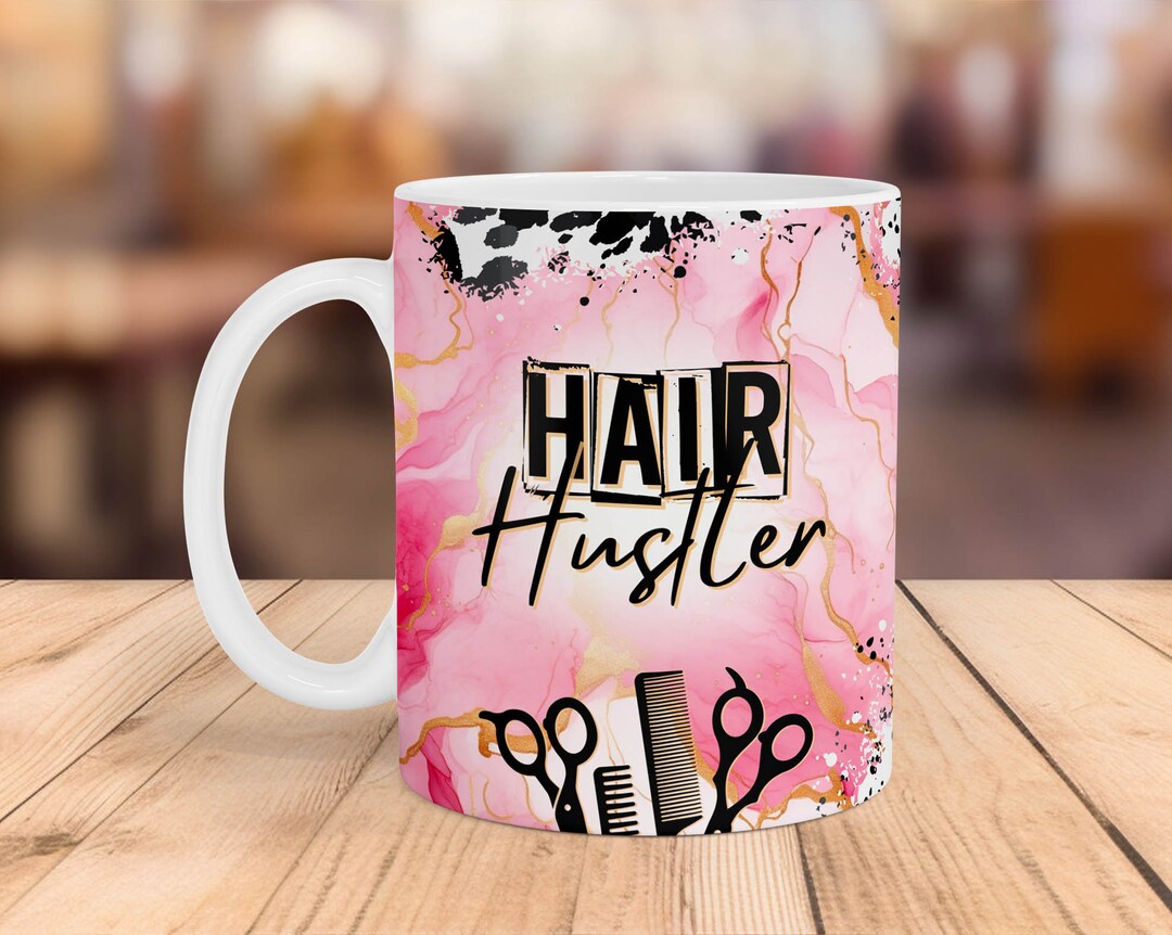 Hair Stylist Mug Wrap, 11oz and 15oz Mug PNG Sublimation Design, Hair ...