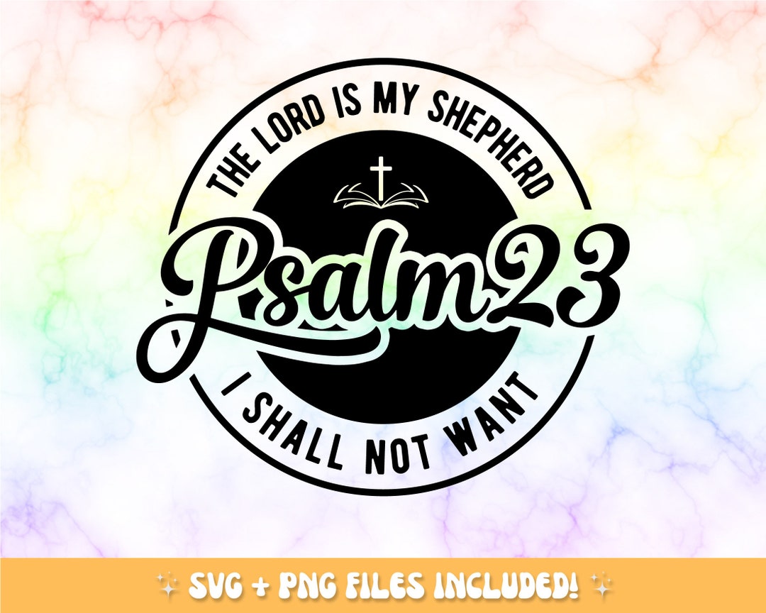 Psalm 23 SVG PNG: Christian Bible Verse Cut File (digital Download) - Etsy