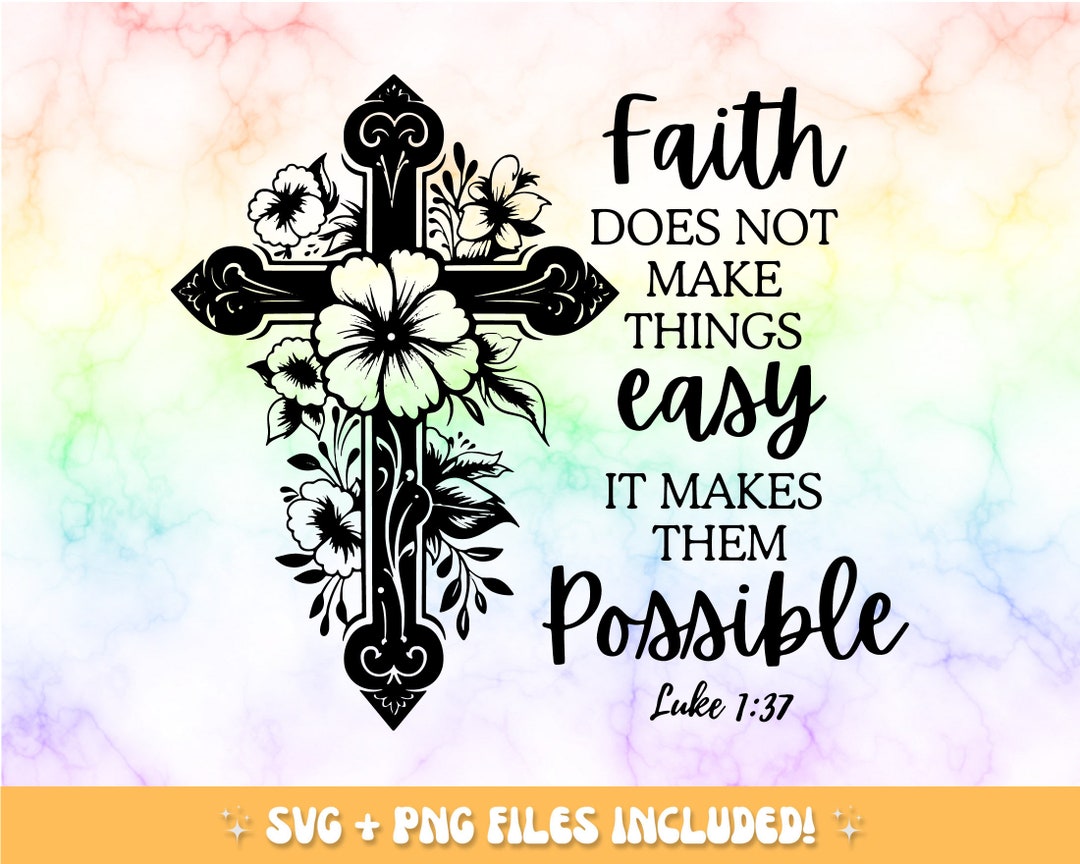 Faith Floral Cross SVG PNG: Christian Inspirational Cut File (digital ...