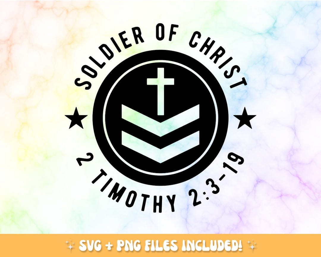 Soldier of Christ SVG PNG, Faith Svg, Jesus Svg, Christian Svg, Bible ...