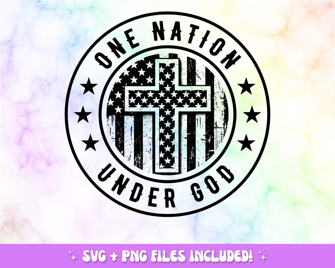 One Nation Under God SVG PNG, Cross American Flag Svg, in God We Trust ...