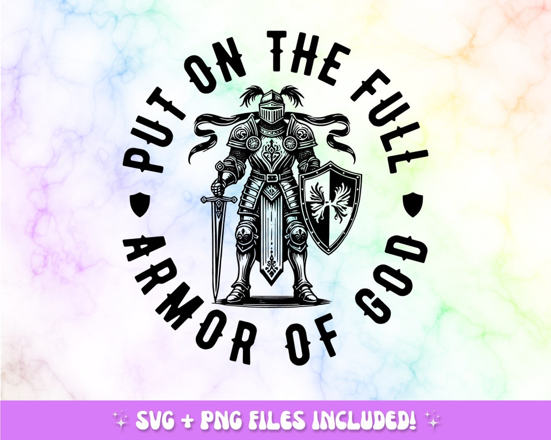 Ponte la armadura completa de Dios SVG PNG, Fe svg, Jesús svg ...