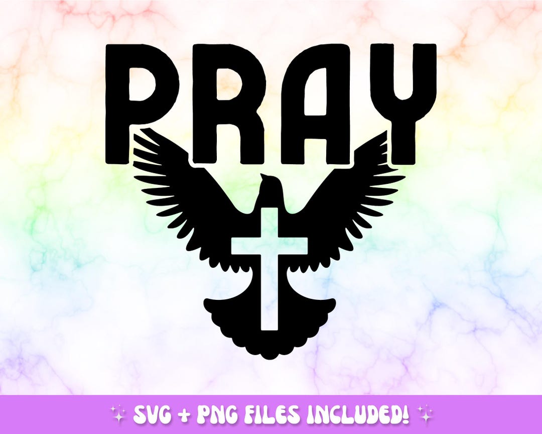 Pray SVG PNG, Faith Svg, Jesus Svg, Christian Svg, Bible Verse Svg ...