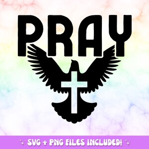 Pray SVG PNG, Faith Svg, Jesus Svg, Christian Svg, Bible Verse Svg ...