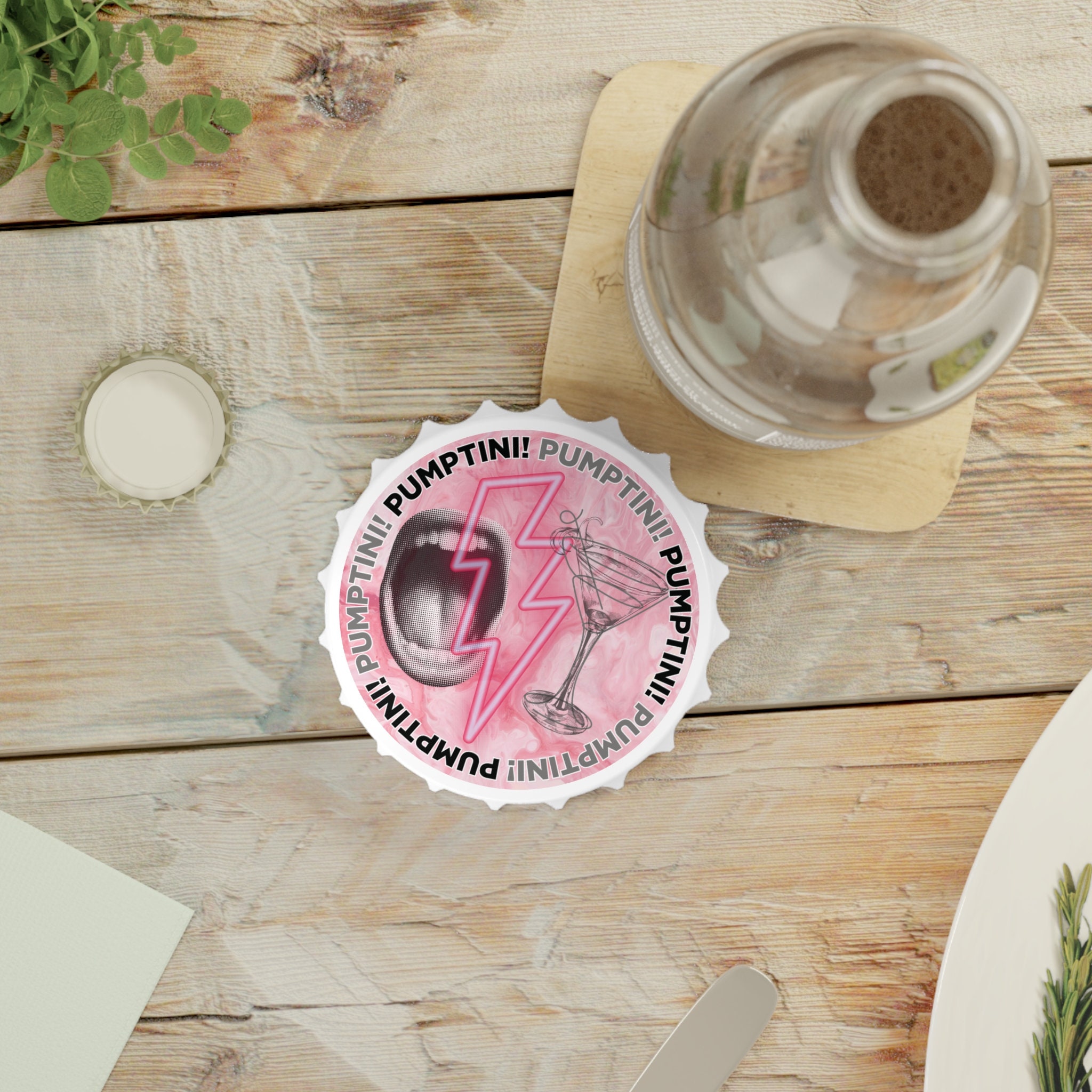 Pumptini! - James Kennedy Bottle Opener, Pump Rules Gift, Vanderpump ...