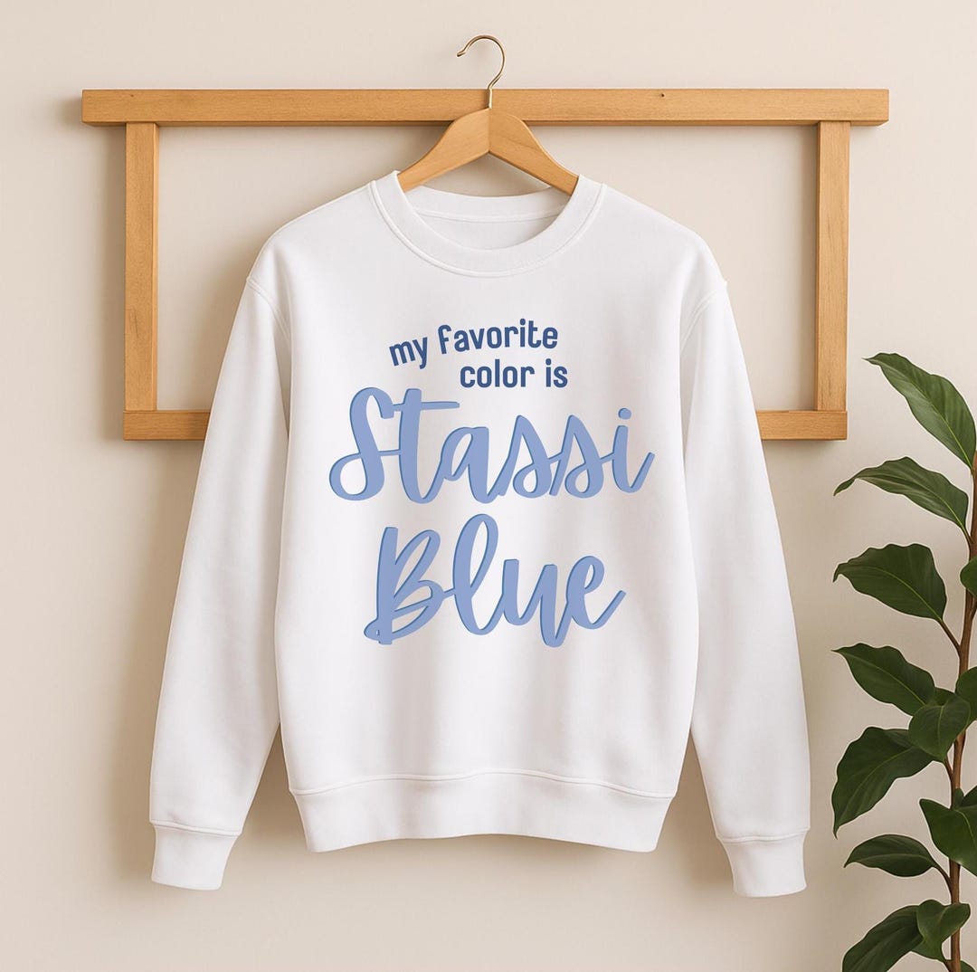 My Favorite Color is Stassi Blue Unisex Sweatshirt | Bravocon 2025 ...
