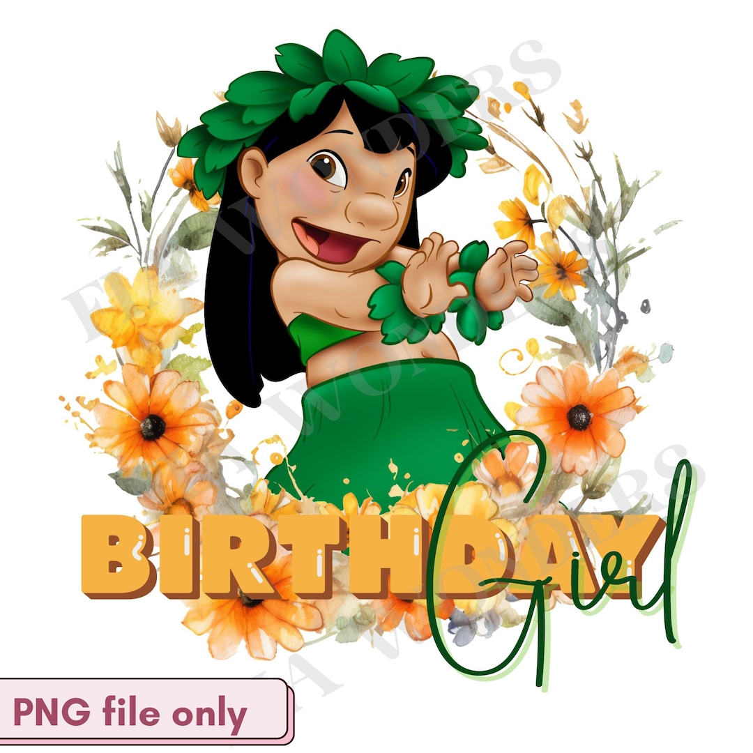 LILO BIRTHDAY GIRL Png, Lilo and Stitch Birthday Girl Png, Lilo Cute ...