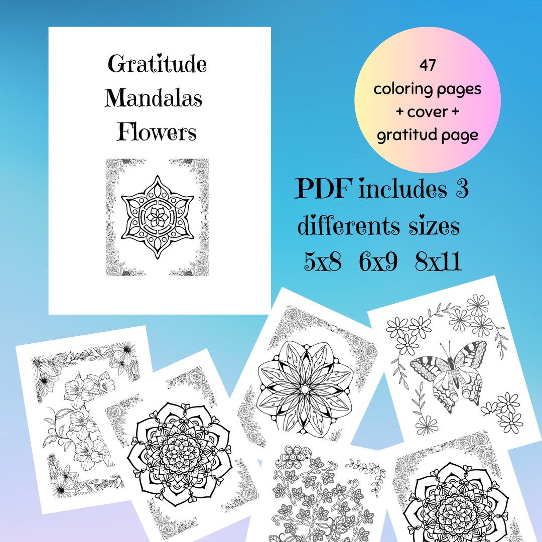 47 Coloring Pages, Gratitude Mandalas Flowers, Coloring Book. Instant ...