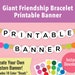 In My Birthday Era Banner Printable, Giant Friendship Bracelet Banner ...