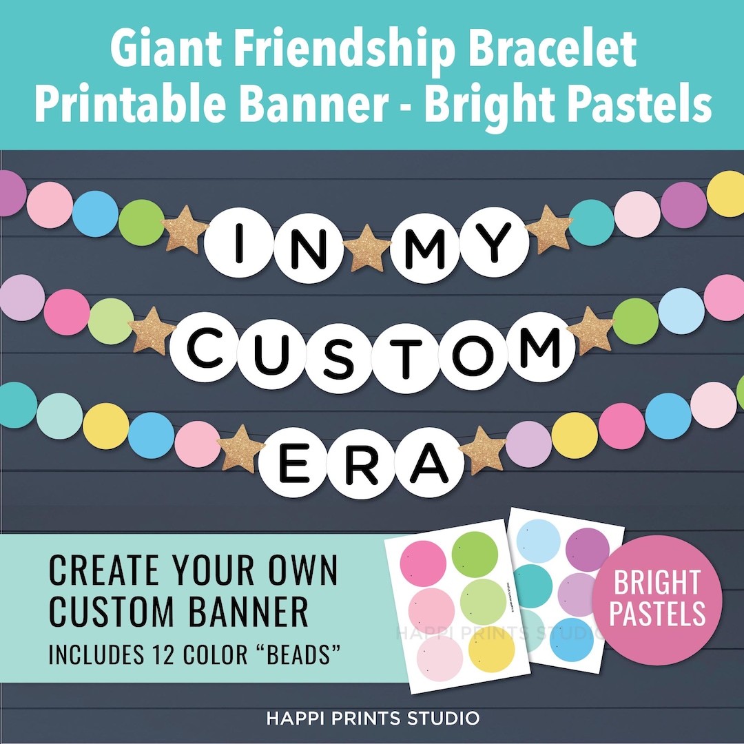 Giant Friendship Bracelet Banner, Printable Custom Birth-tay Banner ...