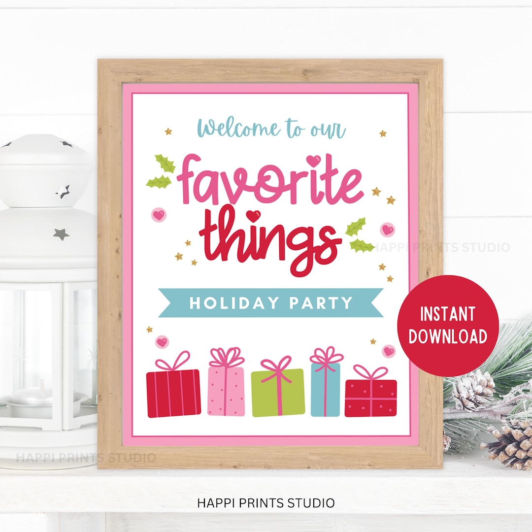 Favorite Things Holiday Party Welcome Sign, Favorite Things Party Sign ...