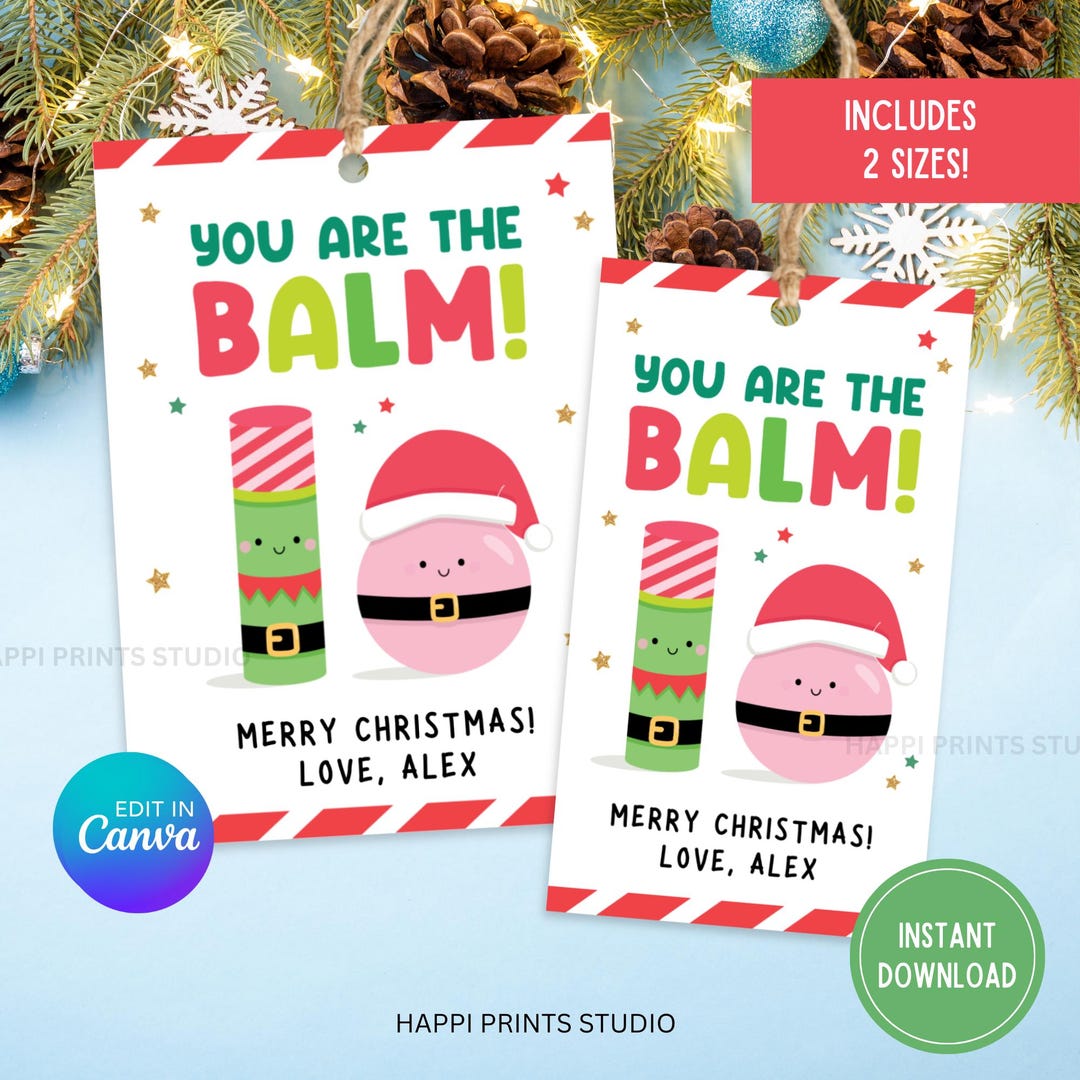 Christmas Lip Balm Gift Tag, Santa Elf You Are the Balm Christmas ...
