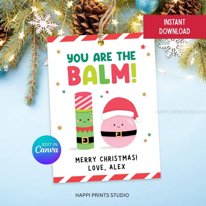 Christmas Lip Balm Gift Tag, Santa Elf You Are the Balm Christmas ...