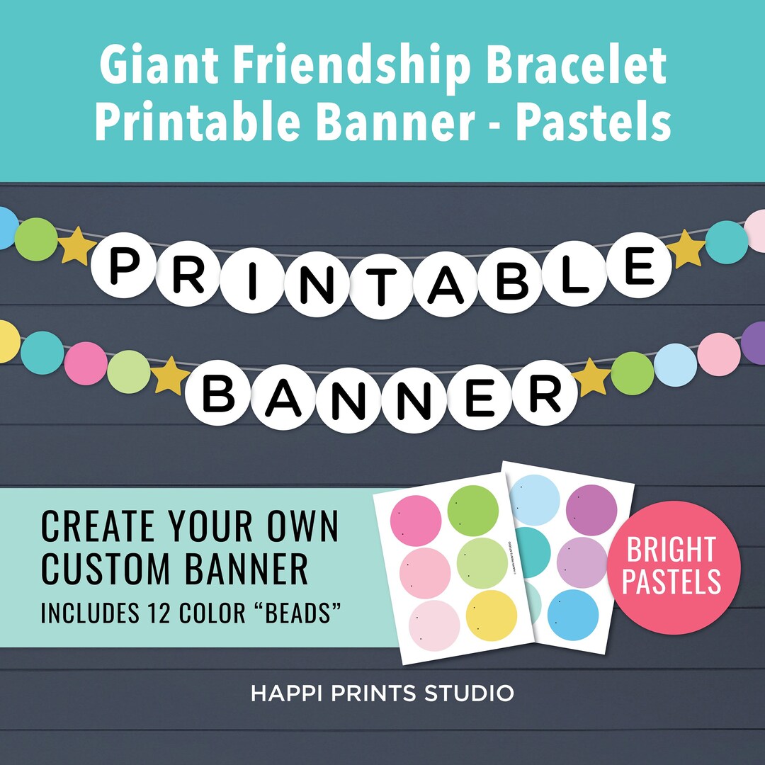 Giant Friendship Bracelet Banner, Printable Custom Birth-tay Banner ...