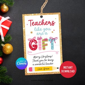 Editable Teachers Like You Are a Gift Christmas Gift Tag, Printable ...