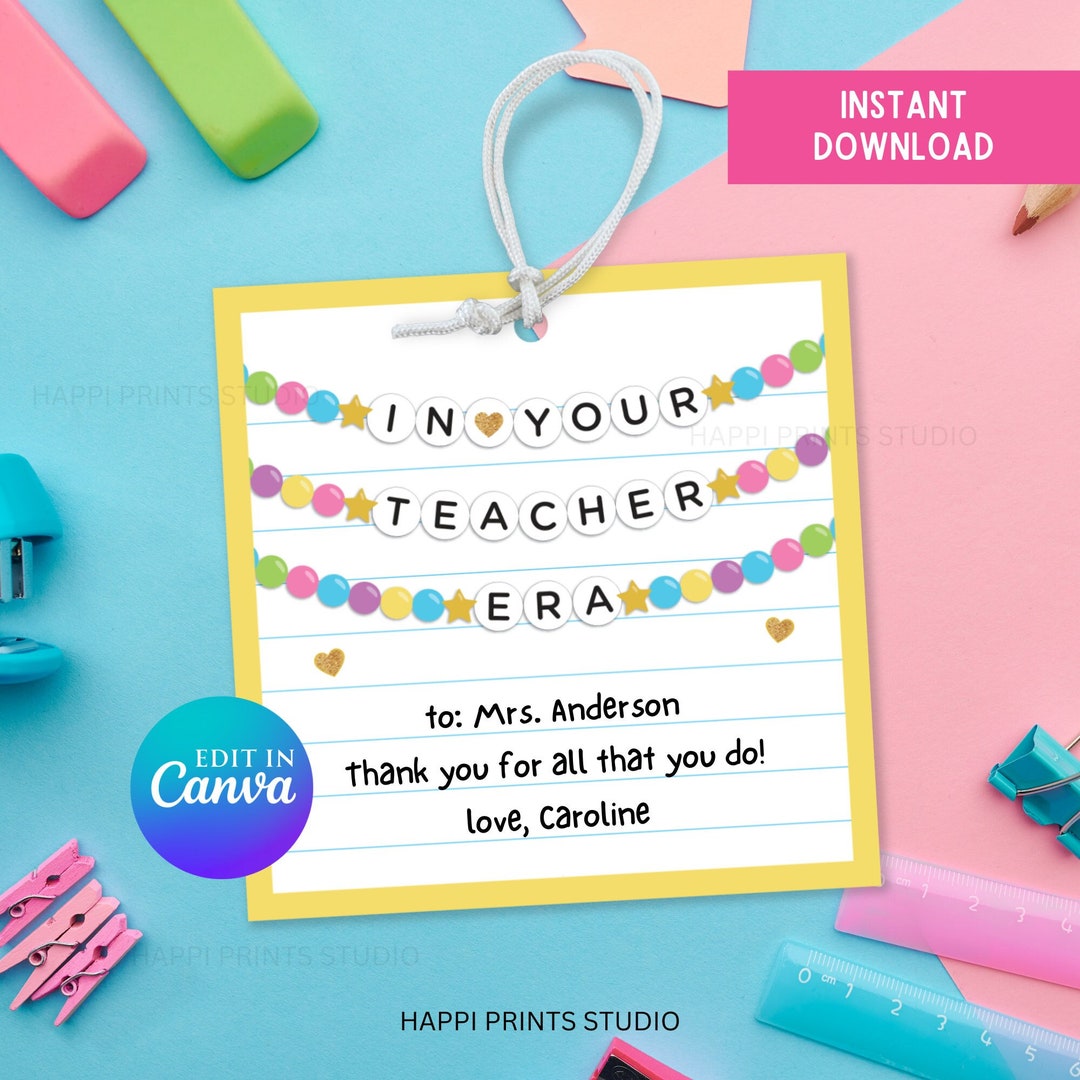 In Your Teacher Era Appreciation Gift Tag, Editable Friendship Bracelet ...