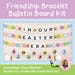 In Our Grade Era Printable Bulletin Board, Friendship Bracelet Bulletin ...