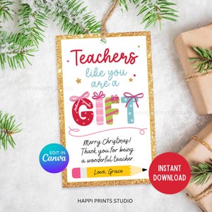 Editable Teachers Like You Are a Gift Christmas Gift Tag, Printable ...
