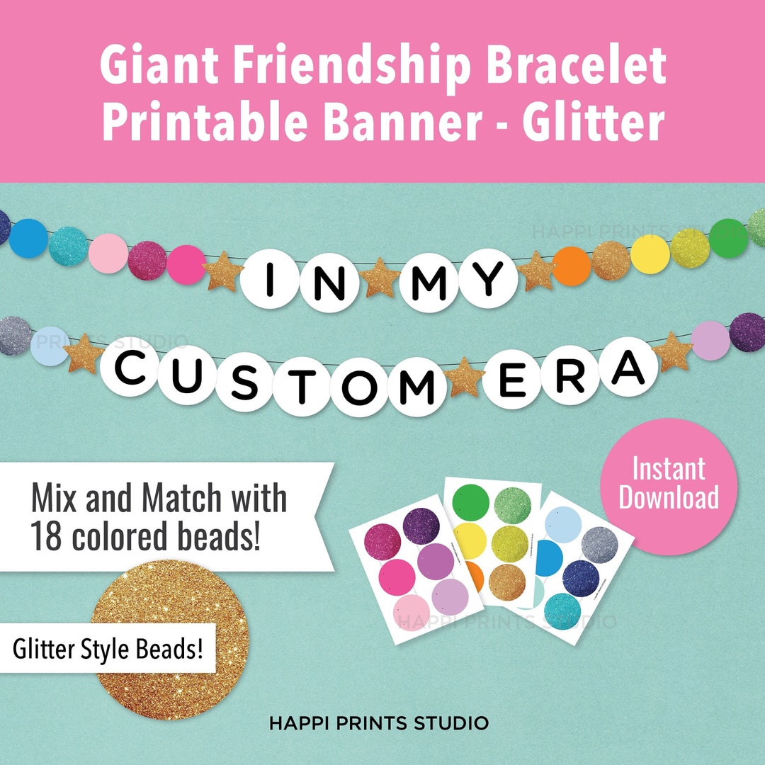 Giant Friendship Bracelet Garland, in My Custom Era Banner Printable ...