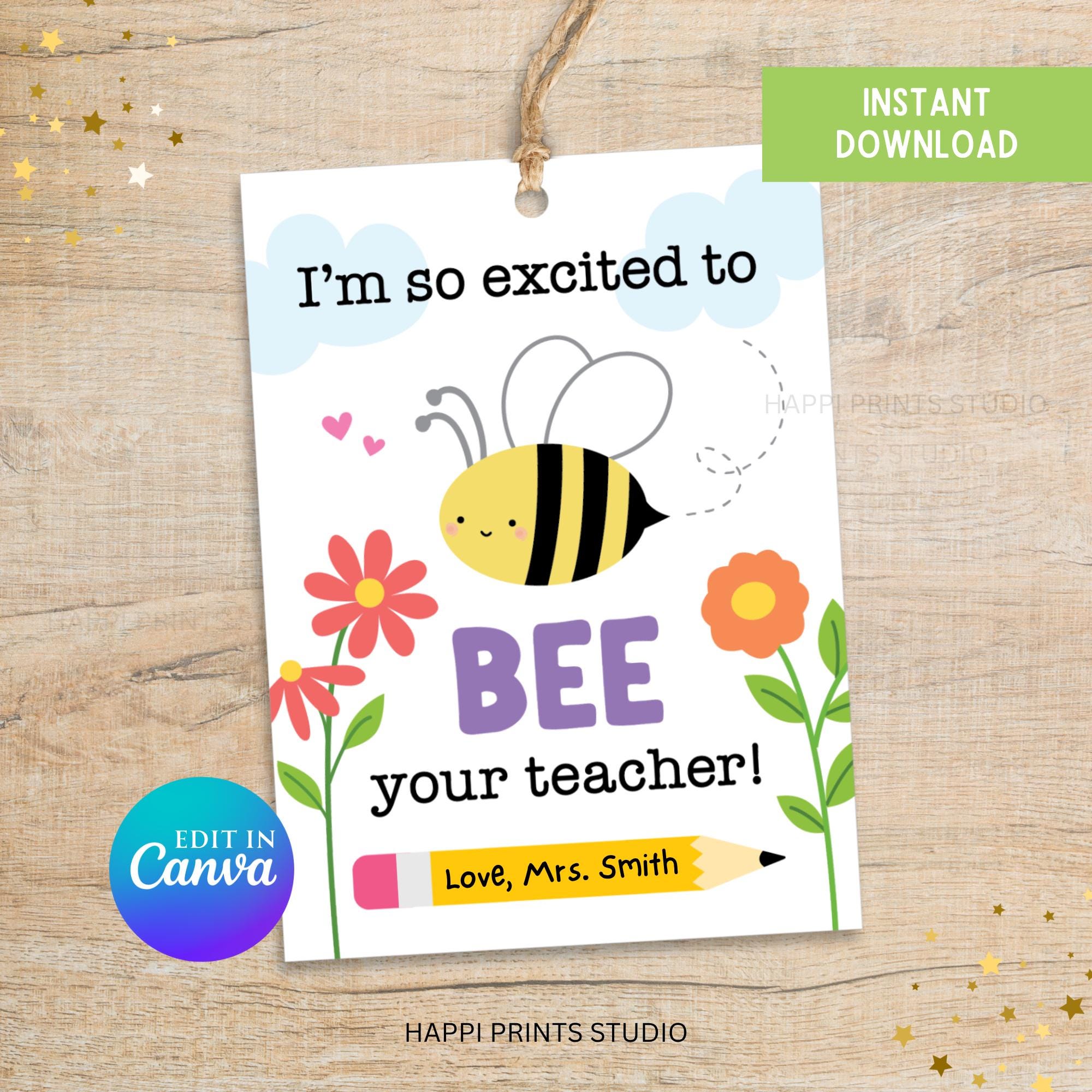 Excited to Bee in Your Class Back to School Gift Tag, First Day of ...