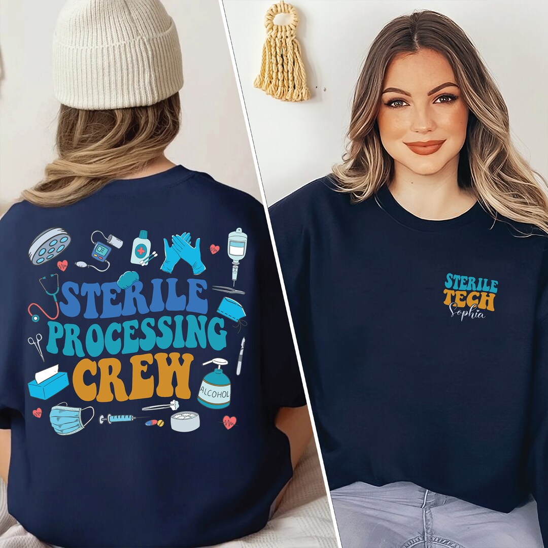 Sterile Processing Crew Sweatshirt, Personalized Sterile Processing ...