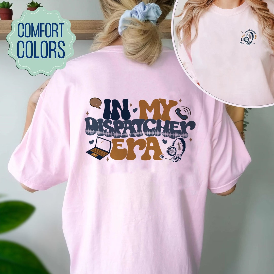 In My Dispatcher Era Comfort Colors Shirt, 911 Dispatcher Shirt, 911 ...