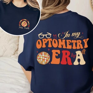 In My Optometry Era Sweatshirt, Optometry Sweatshirt, Optician Shirt ...