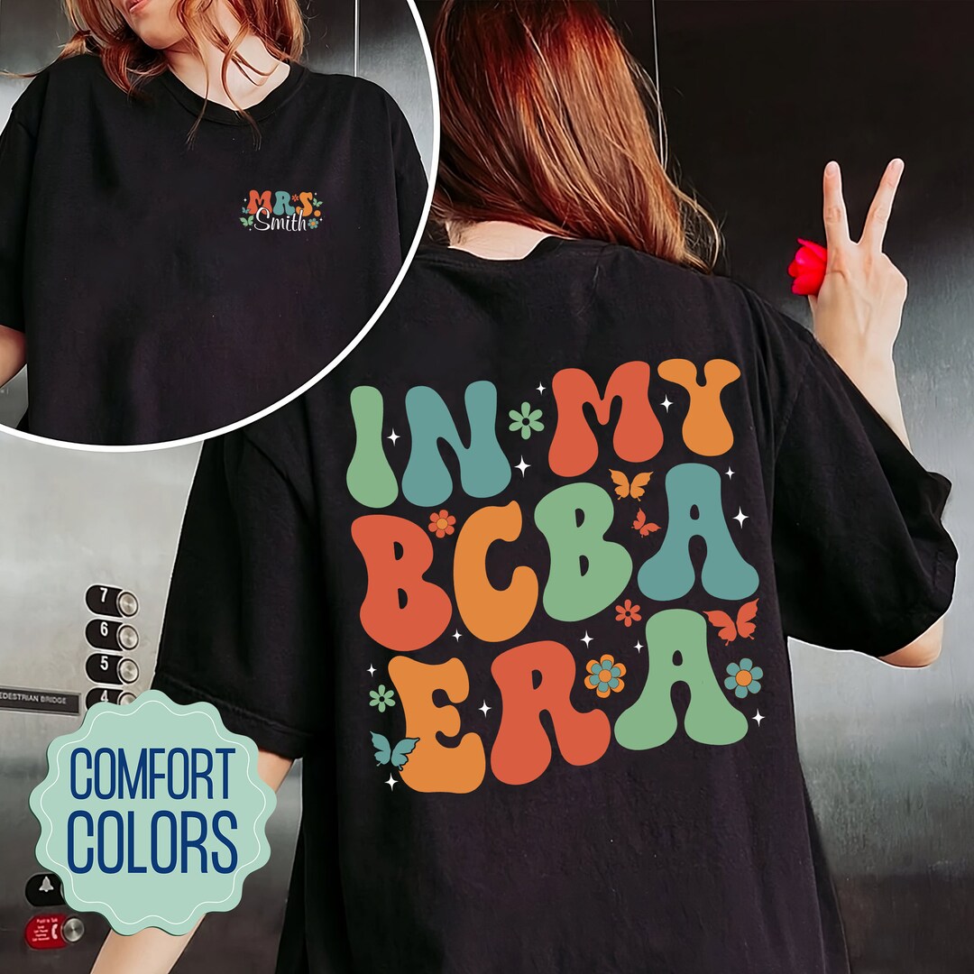 In My BCBA Era Comfort Colors Shirt, Bcba Shirt, Bcba Therapist, Bcba ...