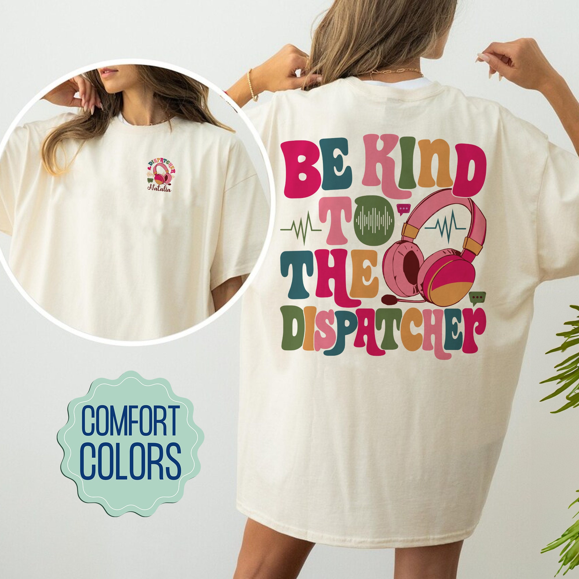 Be Kind to the Dispatcher Comfort Colors Shirt, 911 Dispatcher Shirt ...