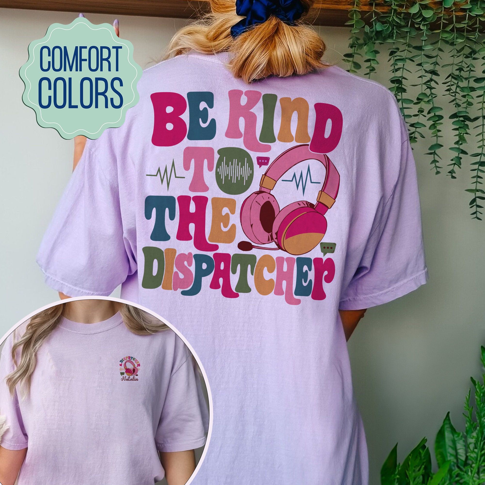 Be Kind to the Dispatcher Comfort Colors Shirt, 911 Dispatcher Shirt ...