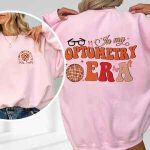 In My Optometry Era Sweatshirt, Optometry Sweatshirt, Optician Shirt ...