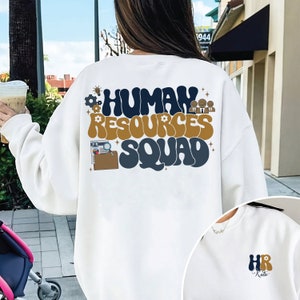 Human Resources Squad Sweatshirt, Custom Human Resources Shirt, Human ...