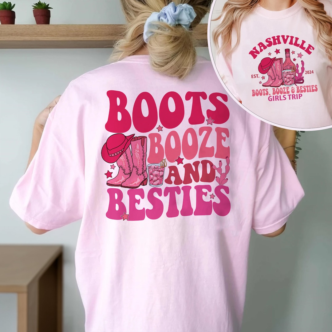 Boots Booze and Besties Comfort Colors Shirt, Best Friend Shirt, BFF ...
