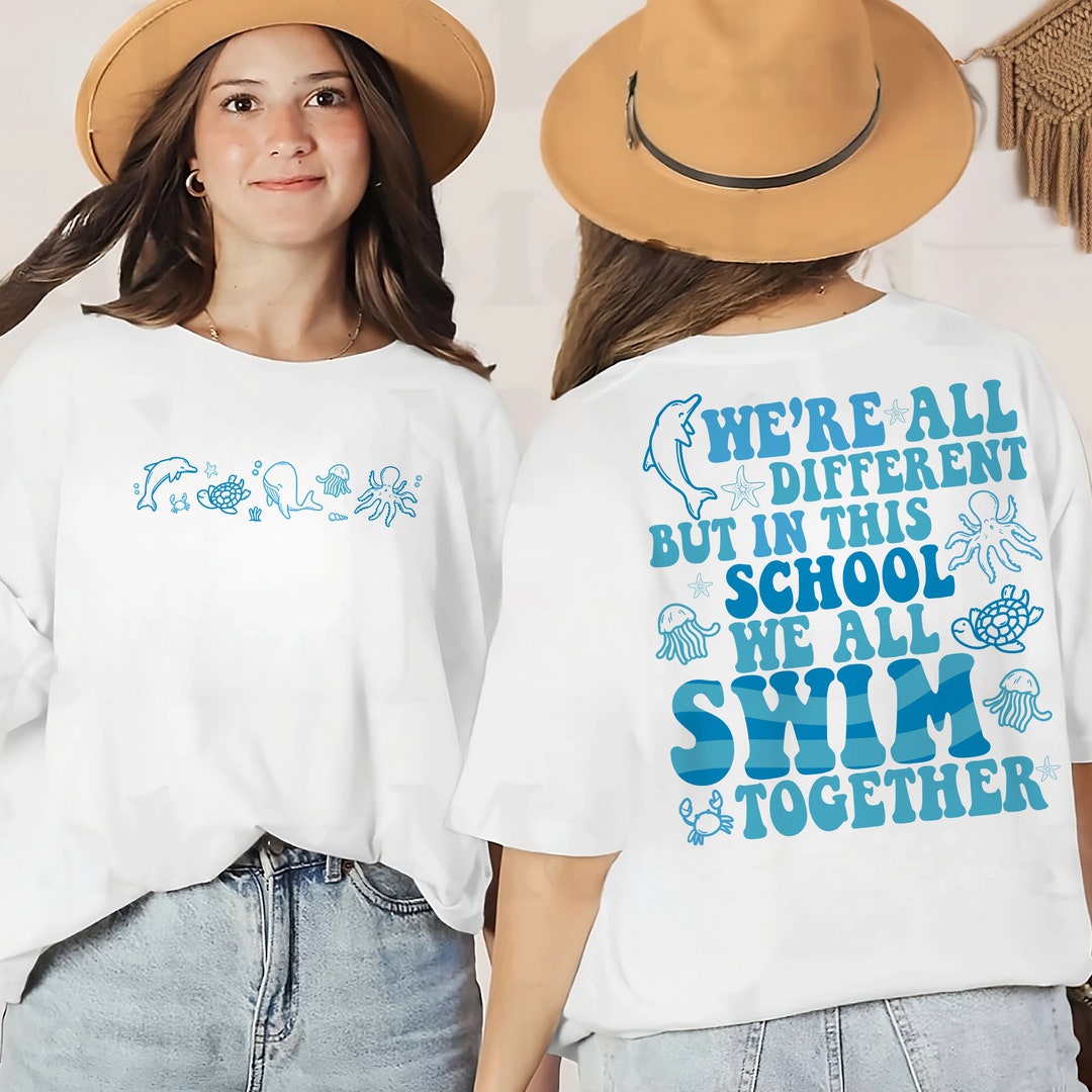 We Are Different but in This School We All Swim Together Shirt, Teacher ...