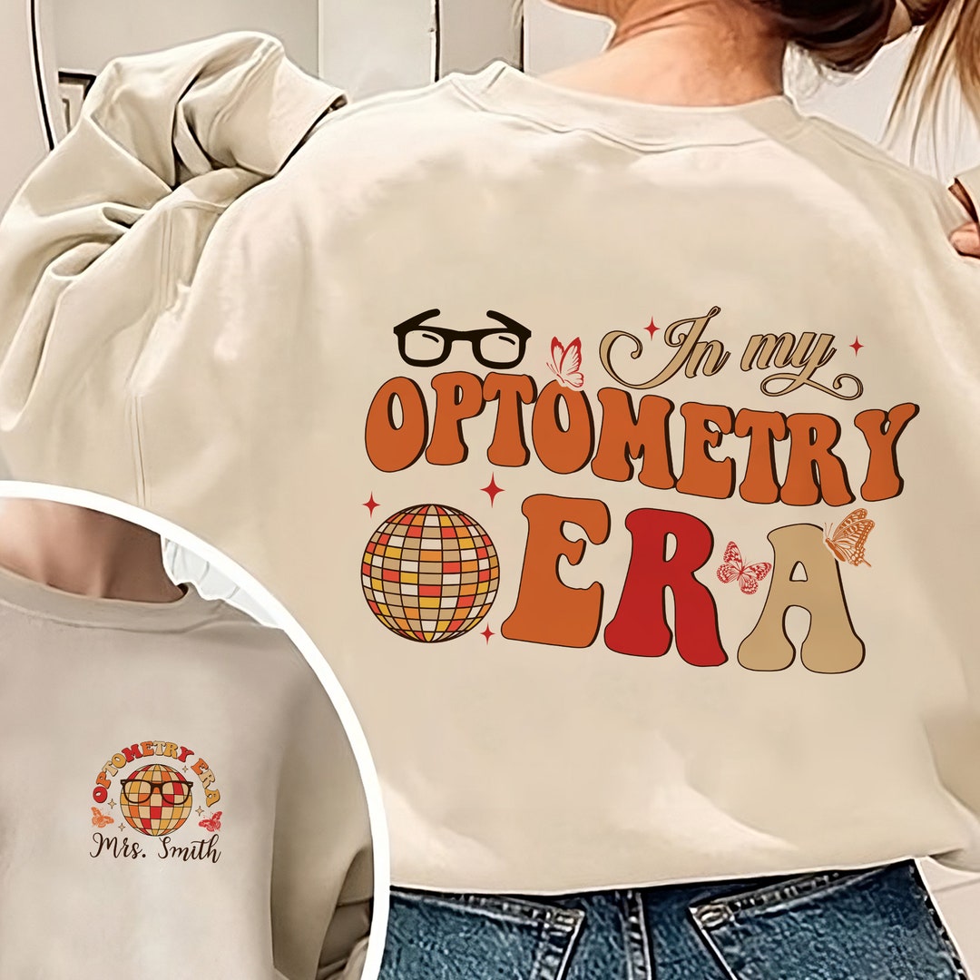 In My Optometry Era Sweatshirt, Optometry Sweatshirt, Optician Shirt ...