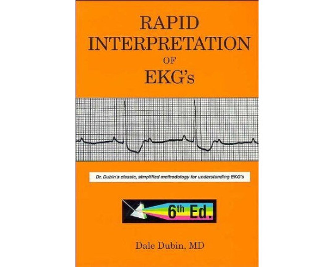 Rapid Interpretation of Ekg's Sixth 6th Edition by Dale Dubin MD ...