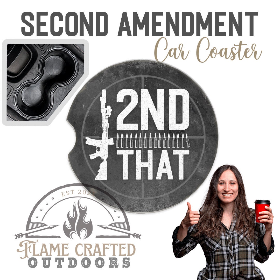 I'd Second That Car Coaster 2nd Amendment Rights NRA Conservative Gifts ...