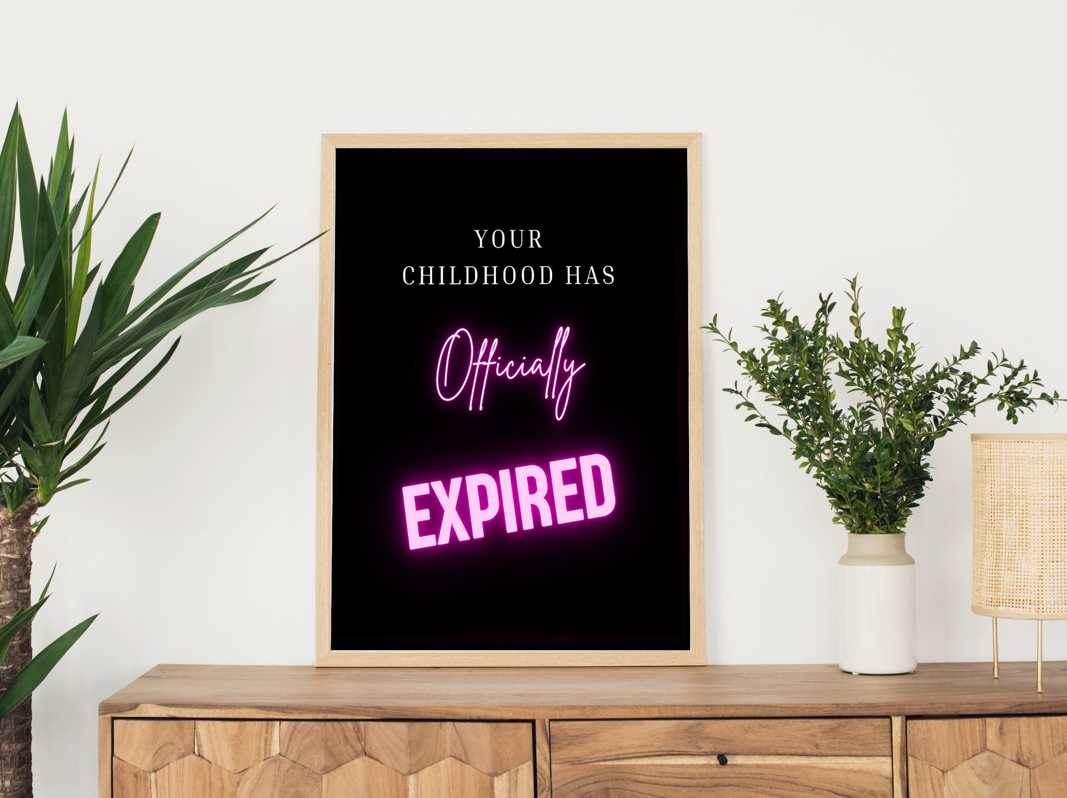 You’re Childhood Has Officially Expired, Birthday Decorations Hot Pink ...