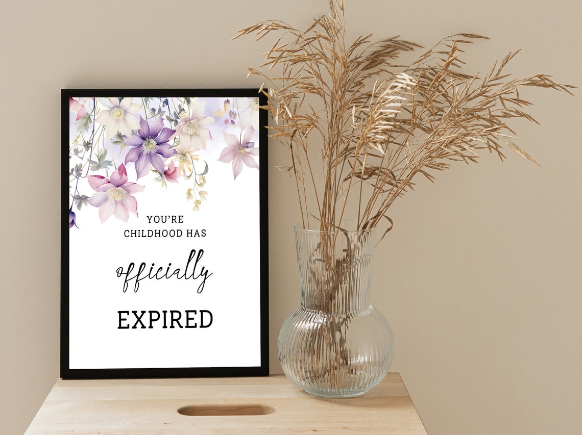 You’re Childhood Officially Expired Birthday PRINTABLE Signs, 18th ...